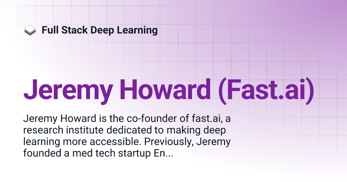 Jeremy Howard (Fast.ai) | Full Stack Deep Learning
